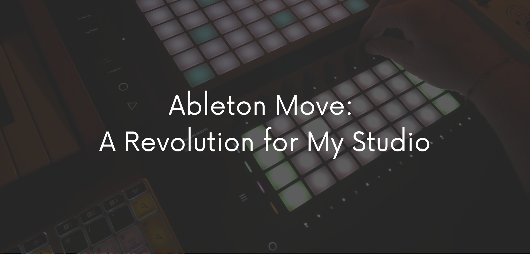 Ableton Move: A Revolution for My Studio